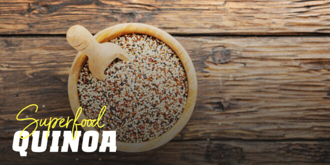 Quinoa: Properties, How to Cook It, and Recipes
