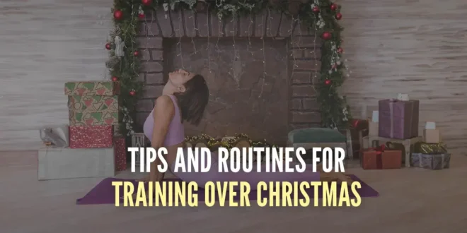 Training routine to stay on track at Christmas