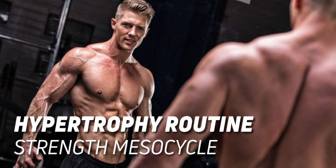 Hypertrophy Routine: Strength Mesocycle 【2025