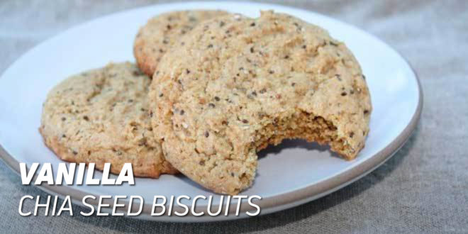 Vanilla and Chia Seed Biscuits – Let's eat!【HSN Blog】