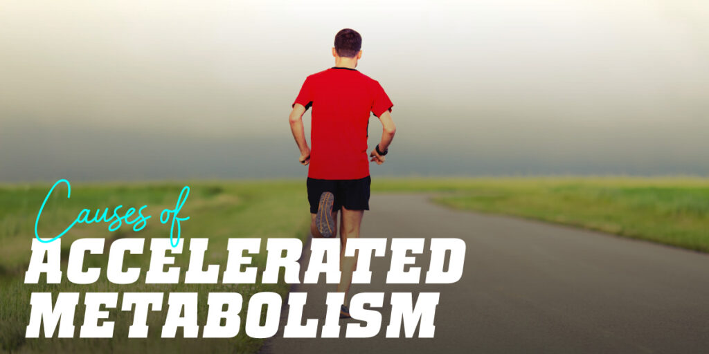 What are the symptoms of an accelerated metabolism? 【HSN Blog】