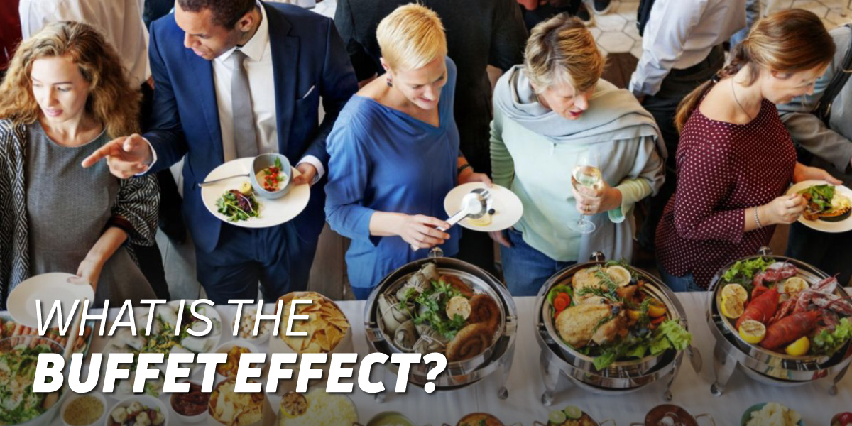 The Buffet Effect: Continuing to Eat When Full【HSN Blog】