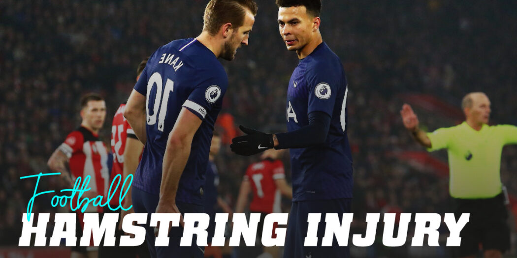 Hamstring Injuries in Football - Tips and Treatment