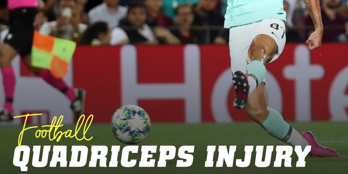 Rectus Femoris Tear: Quadriceps Injury in Football