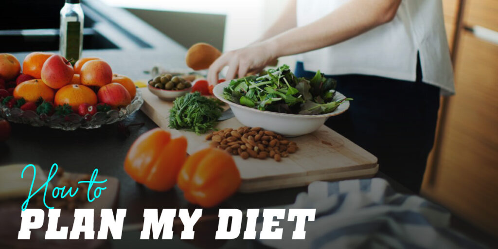 How to Plan Your Weekly Healthy Diet – Our Recommendations