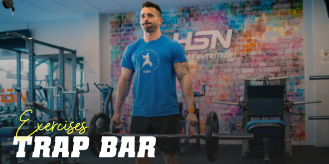 Trap Bar Exercises: For more efficient deadlifts - HSN Blog