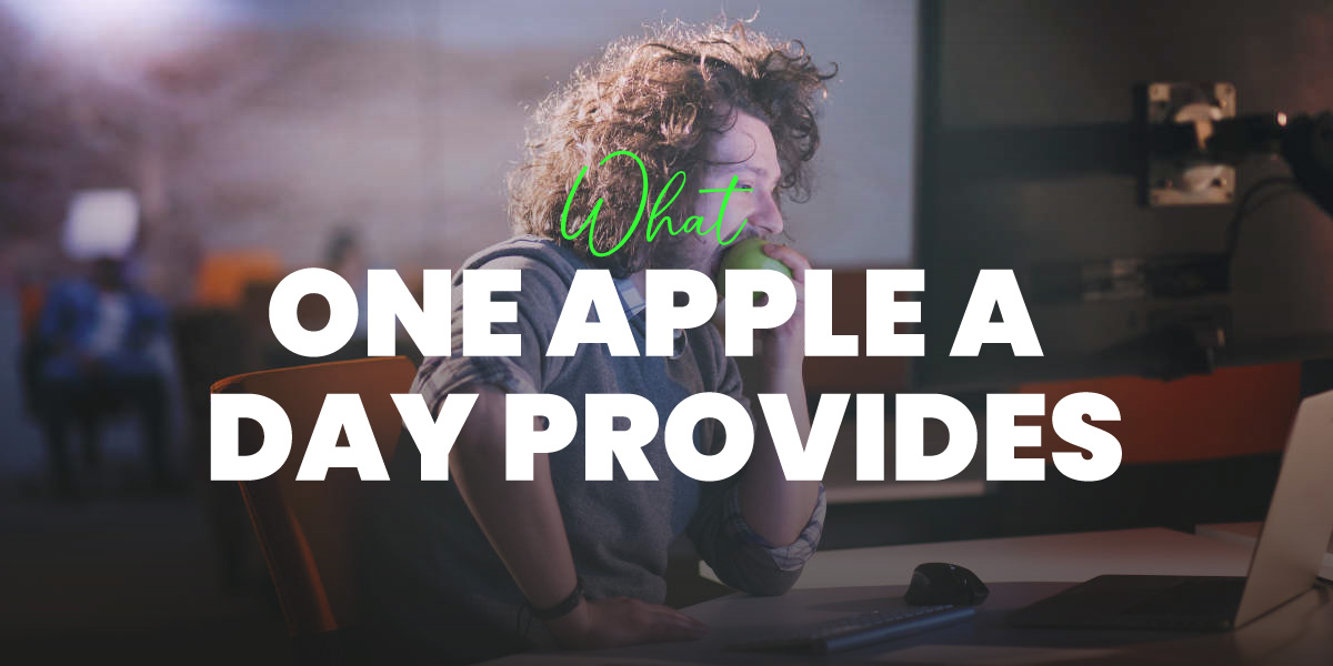 Do you know the Benefits of eating an Apple a day?