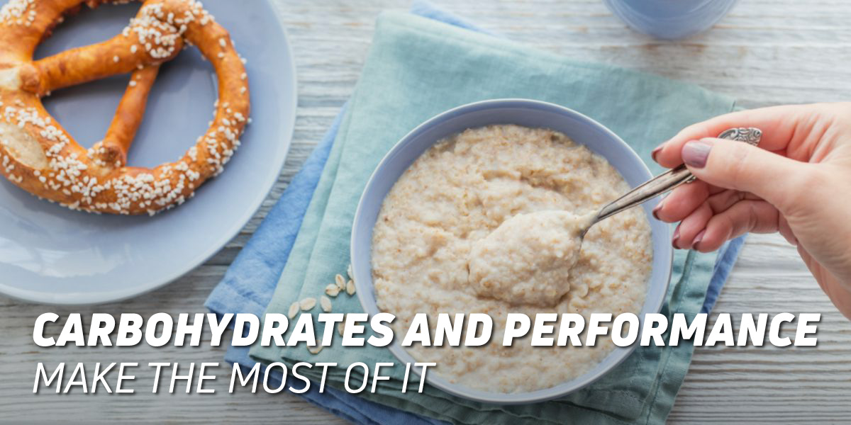 Carbohydrates for Performance – Manage your Carbs!