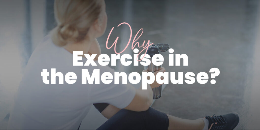 Menopause and Exercise: Find out why they go hand in hand