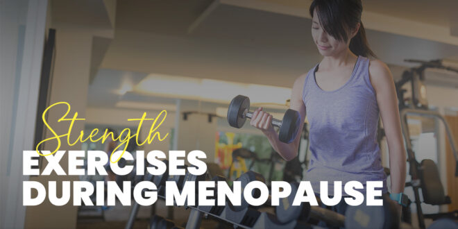 Menopause Strength Exercises: Preventing Sarcopenia - HSN