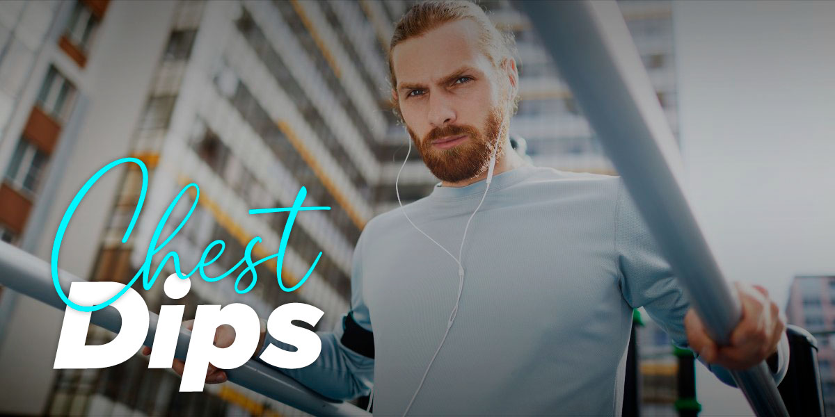 Chest Dips - Work Your Pecs!