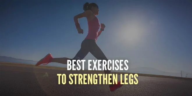 Top 5 Exercises to Strengthen Your Legs - HSN