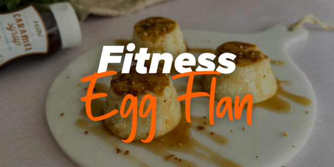 Sugar-Free Egg Flan: Yummy Fitness Dessert