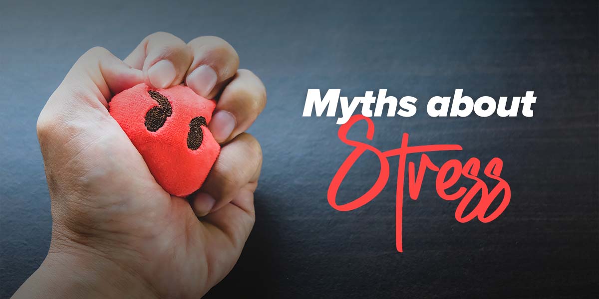 Myths about stress or anxiety situations