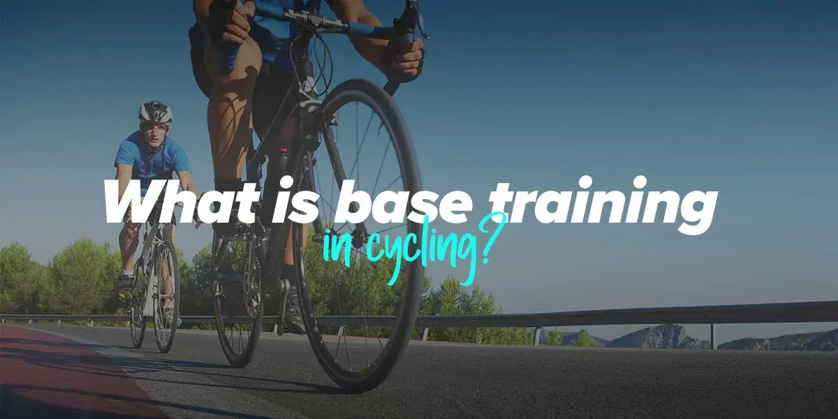 Why You Should Do Base Training in Cycling