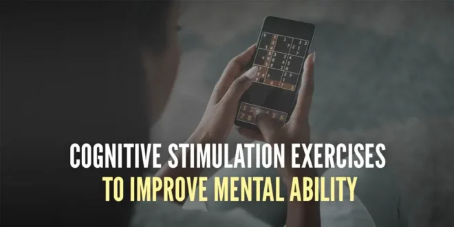 7 Cognitive Stimulation Exercises to Boost Your Mind